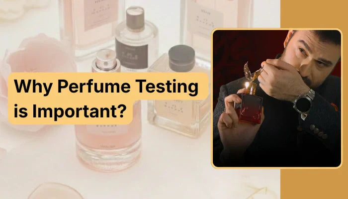 5 Reasons Why Perfume Testing is Important | Scents N Stories